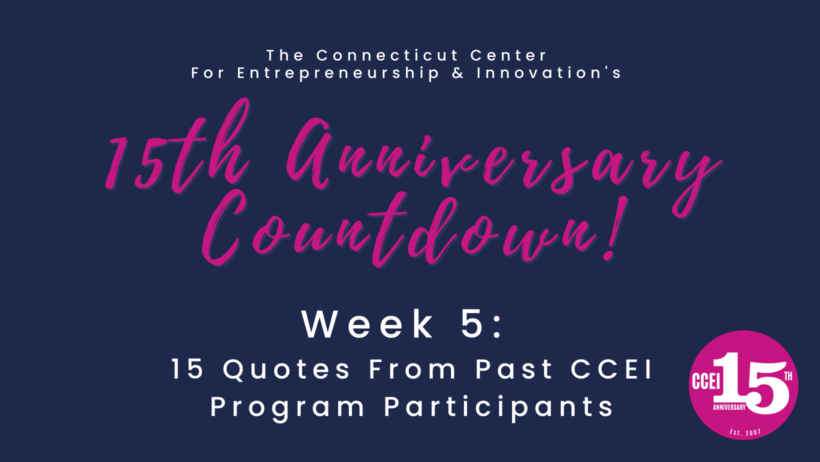 15th Anniversary Countdown: 15 CCEI Program Participant Quotes ...